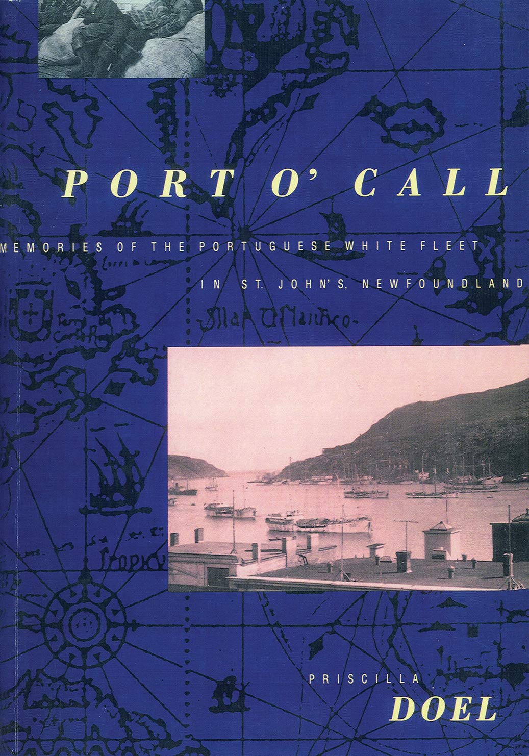 Port O'Call: Memories of the Portuguese White Fleet in St. John's ...