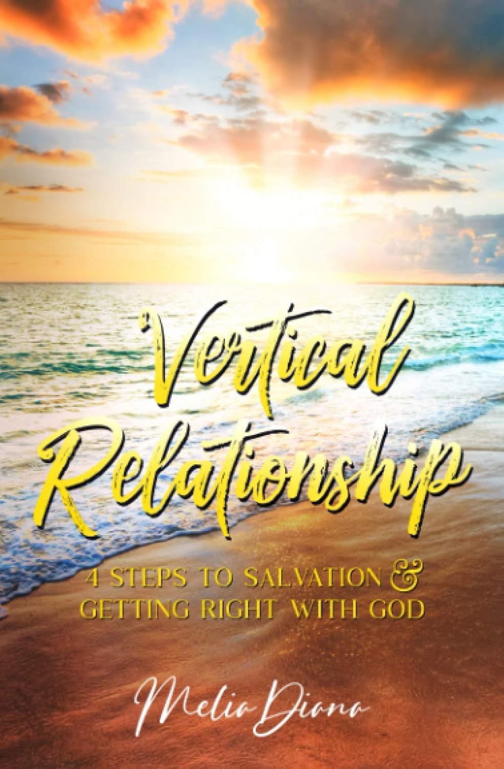 Vertical Relationship: 4 Steps To Salvation & Getting Right With God ...