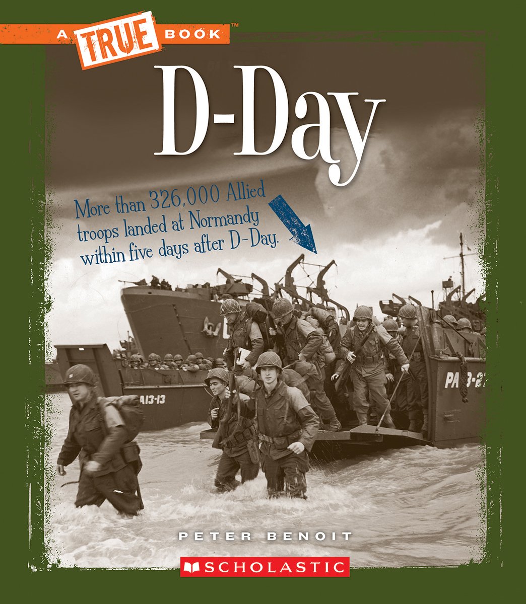 D-Day (A True Book: World at War): Benoit, Peter: 9780531217337: Amazon ...
