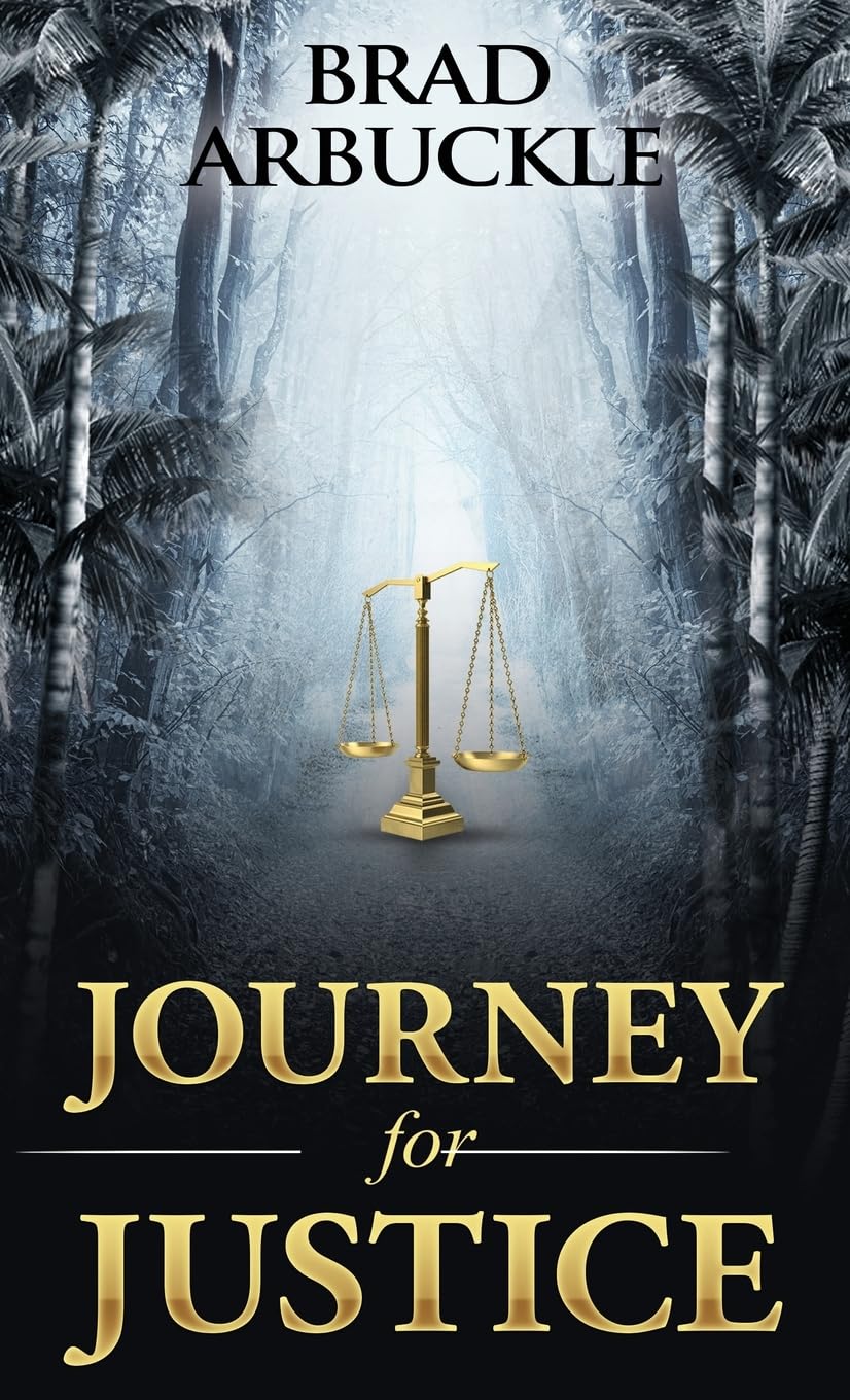 Amazon.com: Journey for Justice: 9781778262227: Arbuckle, Brad: Books