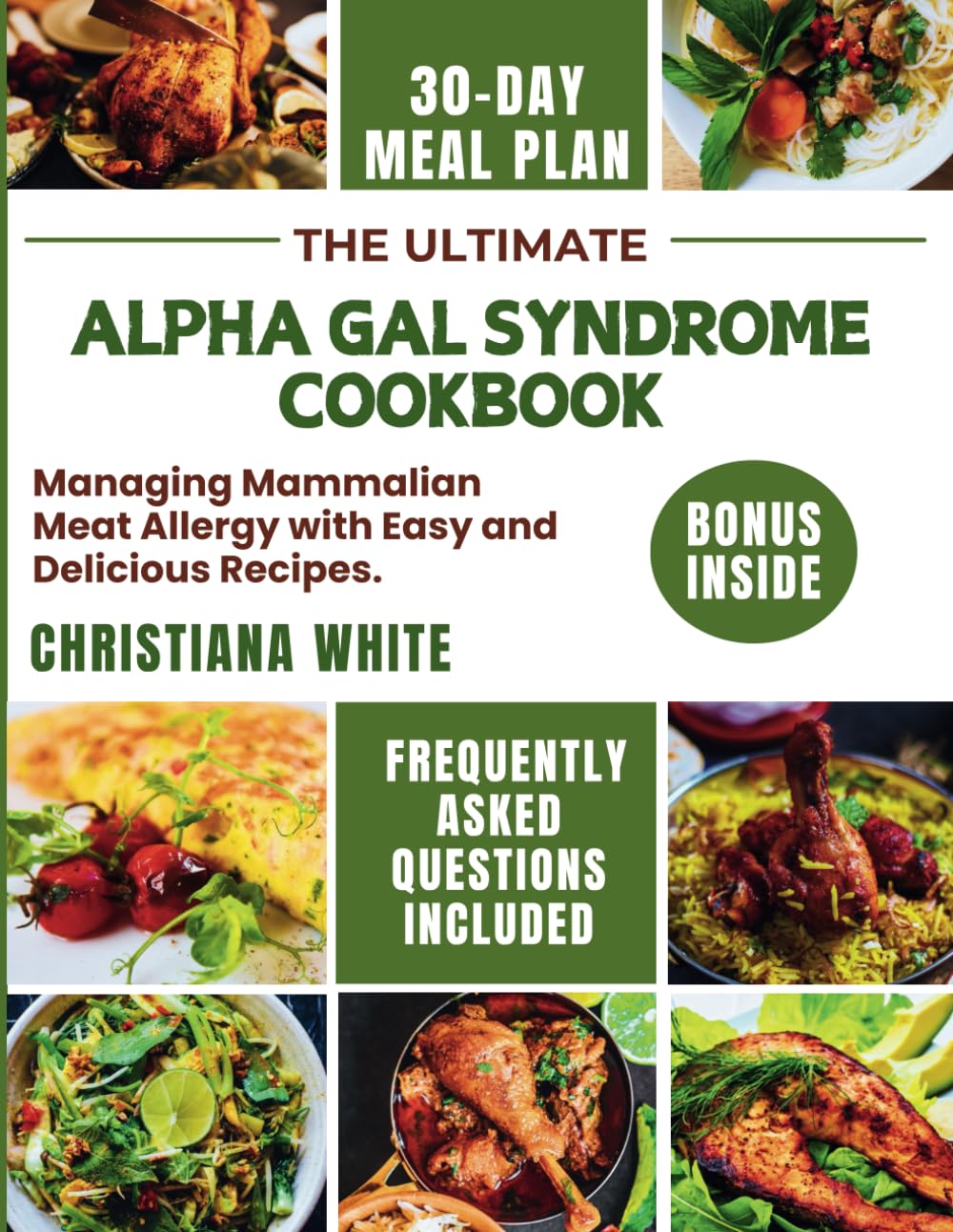 ALPHA GAL SYNDROME COOKBOOK: Managing Mammalian Meat Allergy with Easy ...