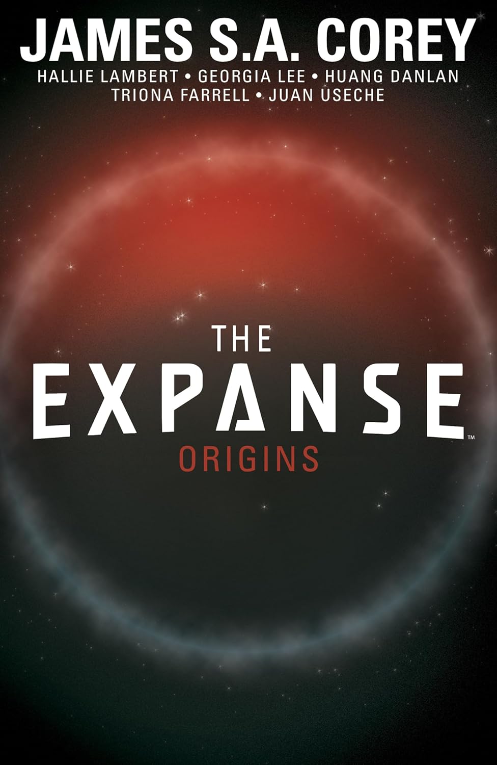 The Expanse: Origins: Corey, James S.A., Lambert, Hallie, Lee, Georgia ...