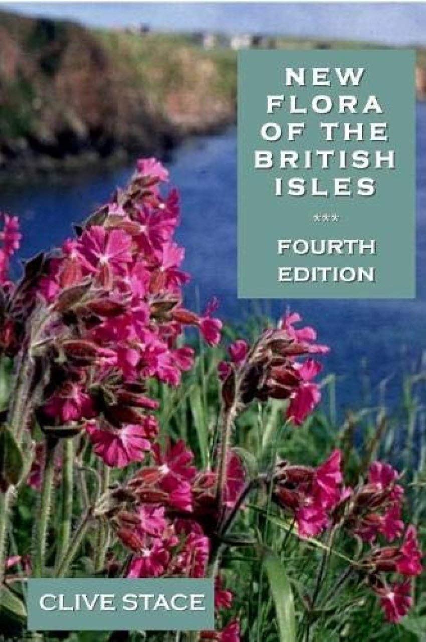 New Flora of the British Isles, edition 4: Amazon.co.uk: Stace, Clive A ...