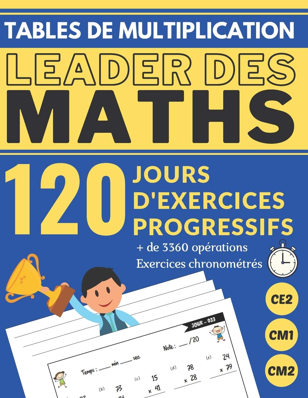 Tables De Multiplication Ce2 Cm1 Cm2 120 Jours Dexercices Progressifs ...
