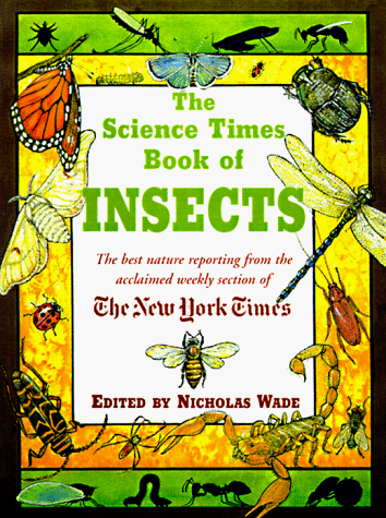 The Science Times Book of Insects (Best of the Science Times): Wade ...