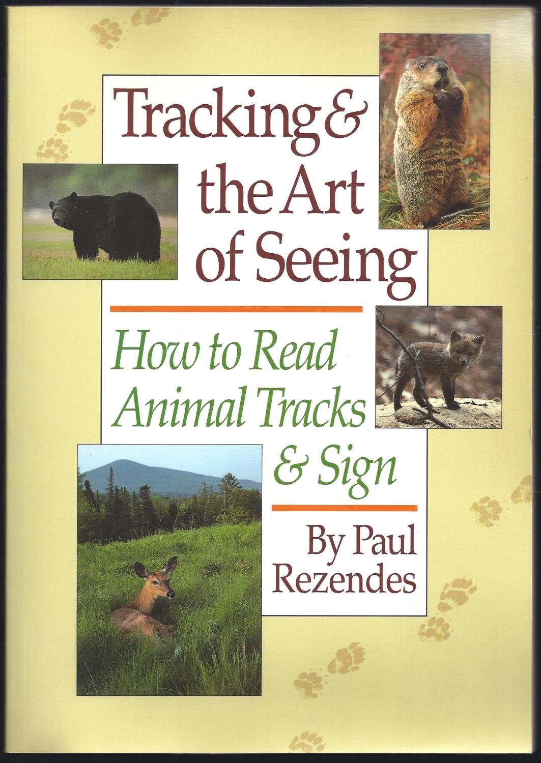 Tracking & the Art of Seeing: How to Read Animal Tracks & Sign ...