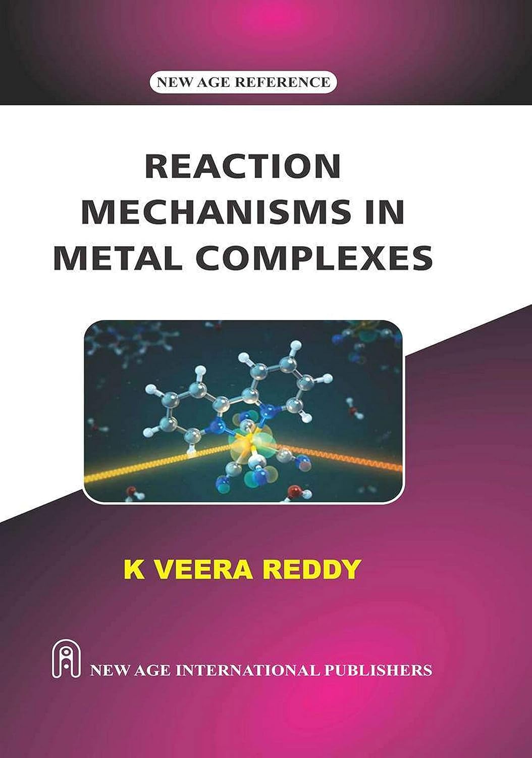 Reaction Mechanism in Metal Complexes: Reddy, K Veera: 9789389802153 ...