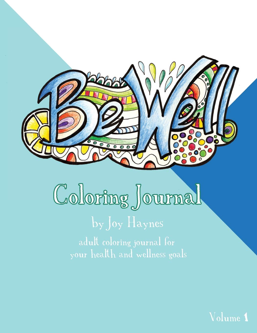 Amazon.com: Be Well Coloring Journal: Adult Coloring Journal for Your ...
