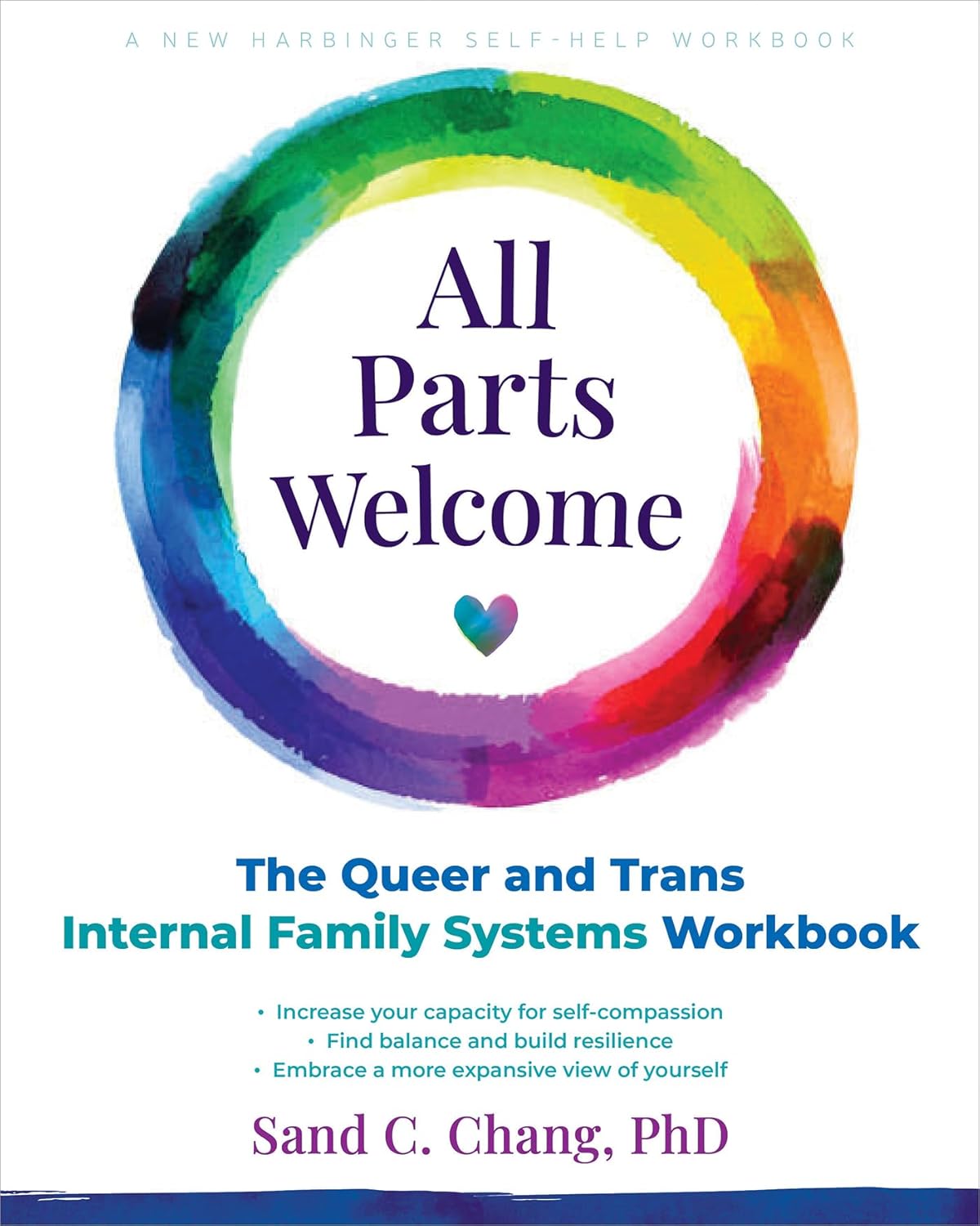 All Parts Welcome: The Queer and Trans Internal Family Systems Workbook ...