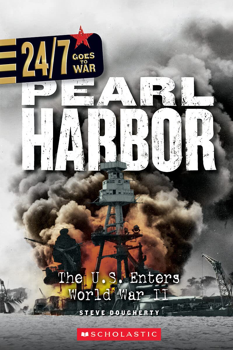 Amazon.com: Pearl Harbor: The U.S. Enters World War II (24/7: Goes to ...