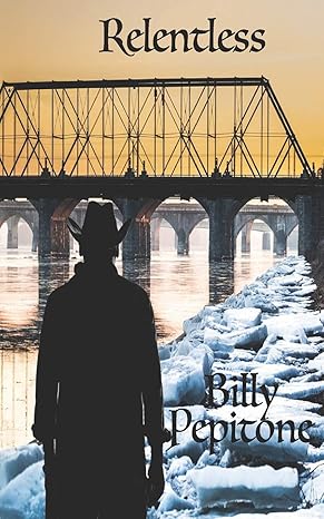 Relentless: Pepitone, Billy: 9798637929696: Amazon.com: Books
