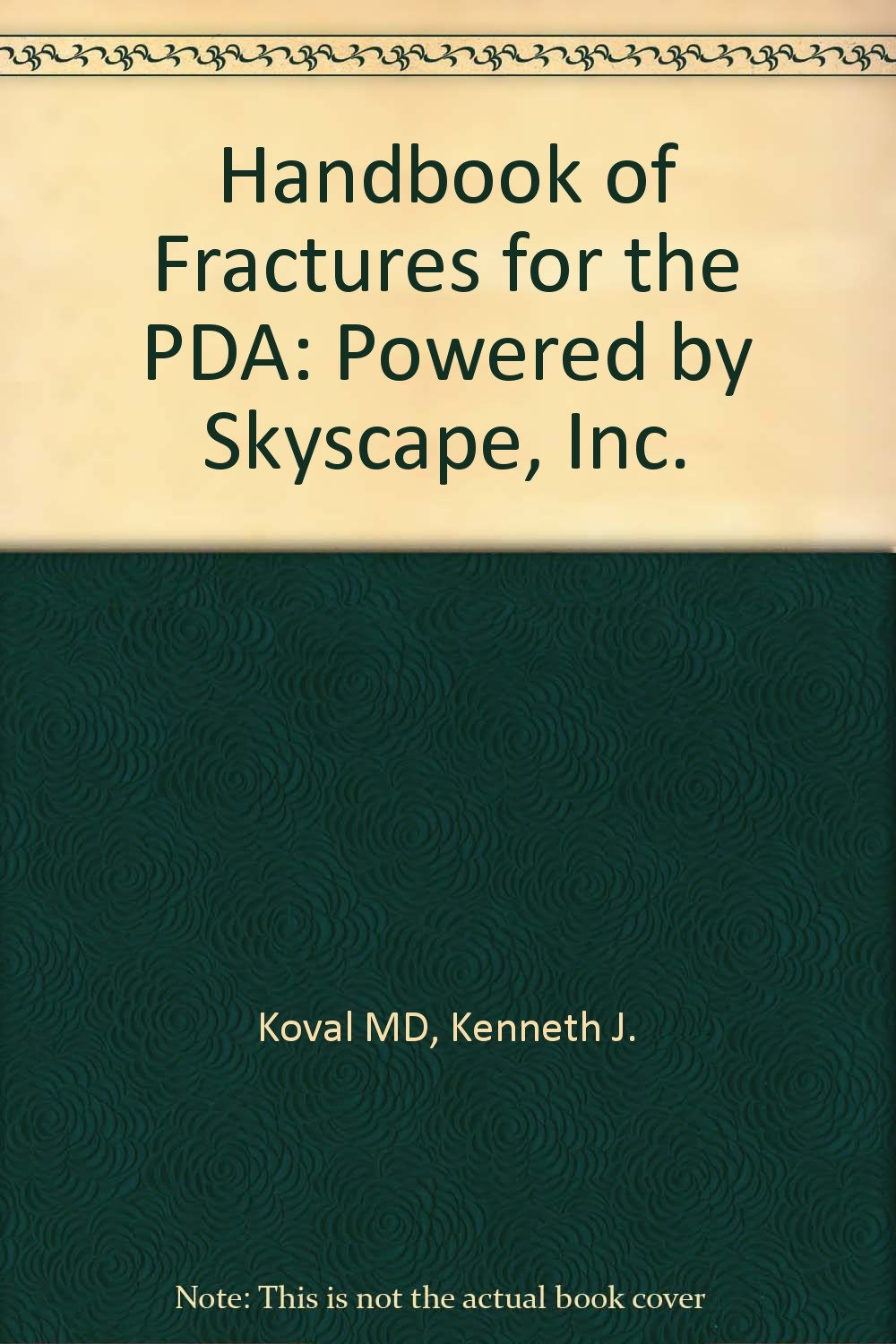 Handbook of Fractures for the PDA: Powered by Skyscape, Inc ...
