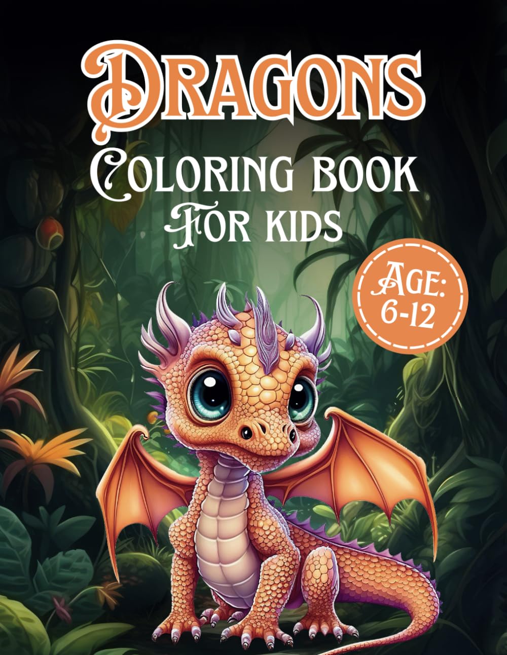Dragons Coloring Book: Dragon Coloring Book For Kids: Discover This ...