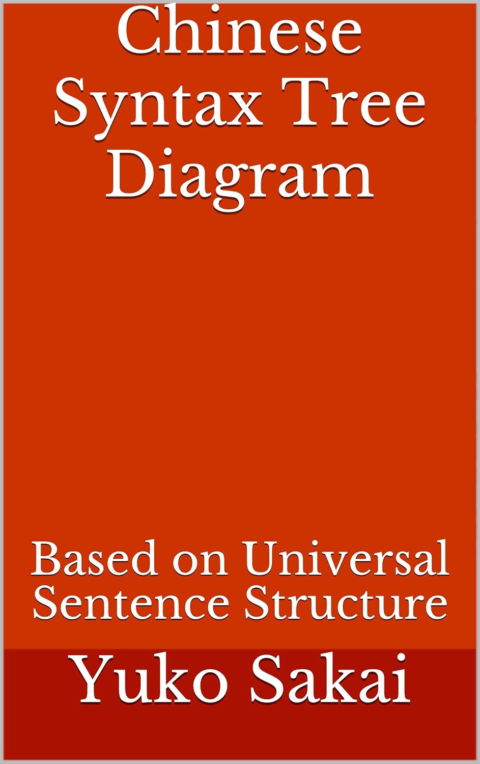 Chinese Syntax Tree Diagram: Based on Universal Sentence Structure ...