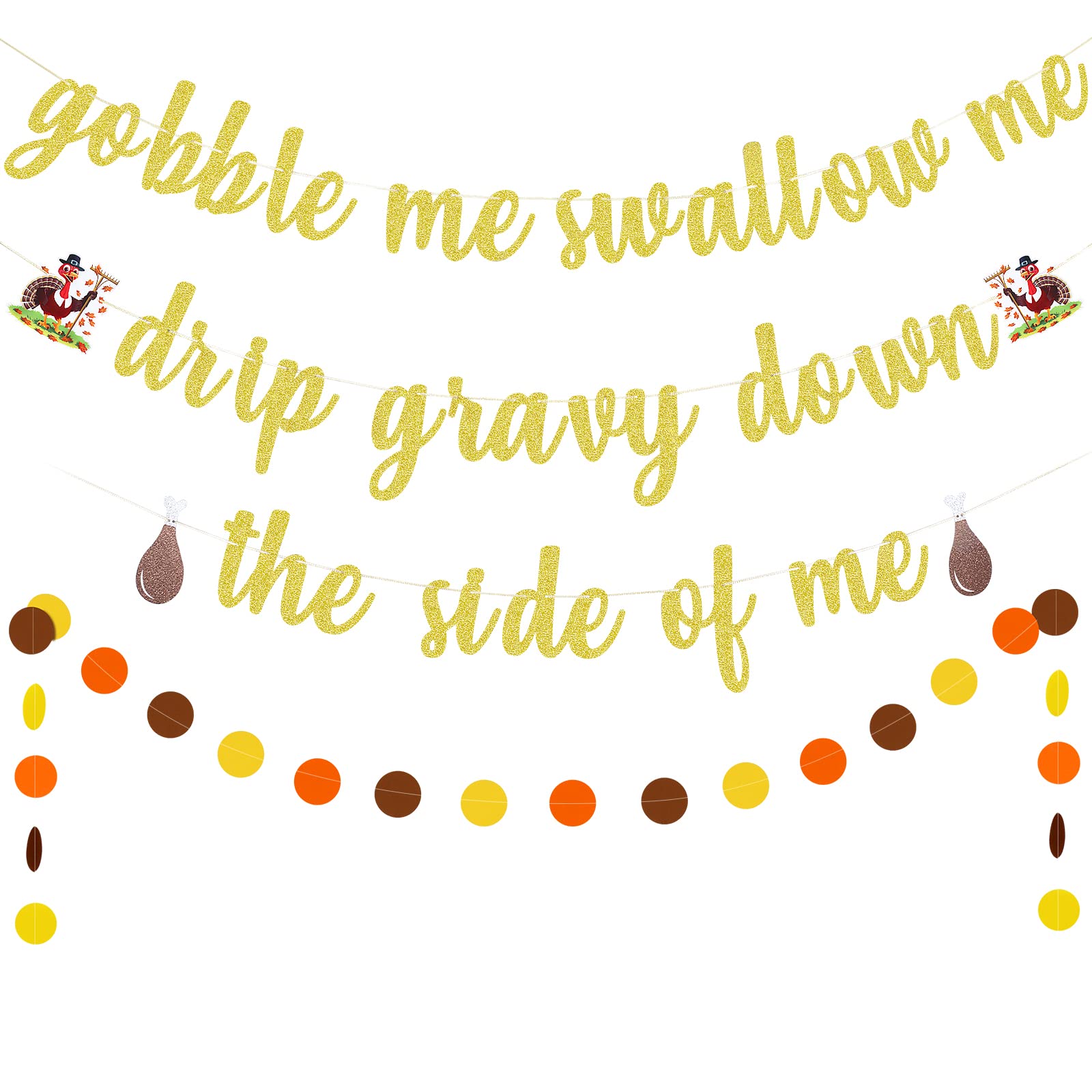 Gold Gobble Me Swallow Me Drip Gravy Down The Side Of Me Banner Gobble ...