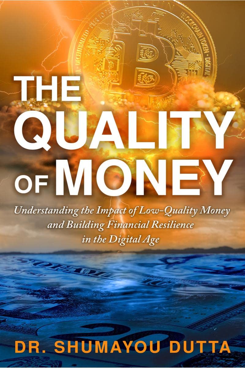 Buy The Quality of Money: Understanding the Impact of Low-Quality Money ...