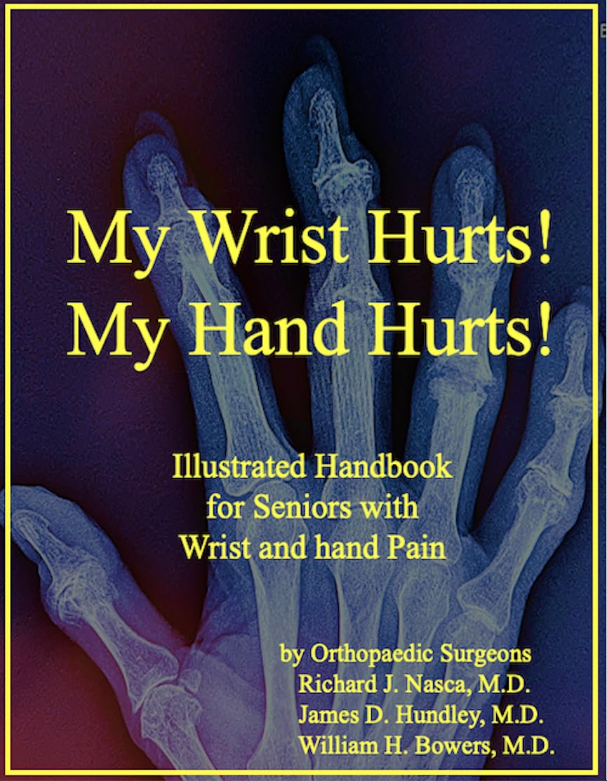 Amazon.com: My Wrist Hurts! My Hand Hurts!: Handbook for Seniors with ...