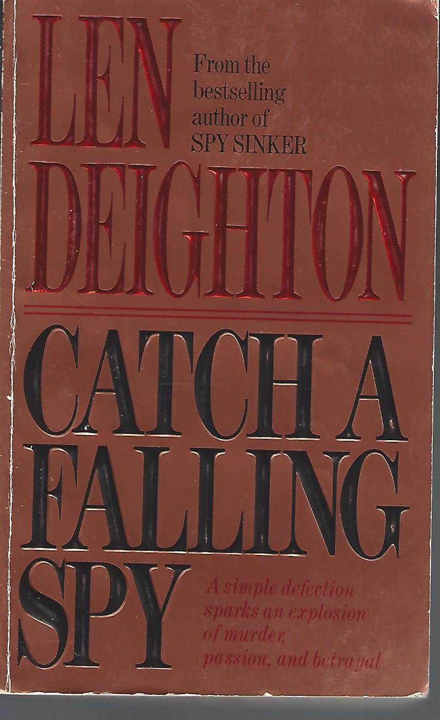 Catch a Falling Spy: Deighton, Len: 9780061002076: Amazon.com: Books