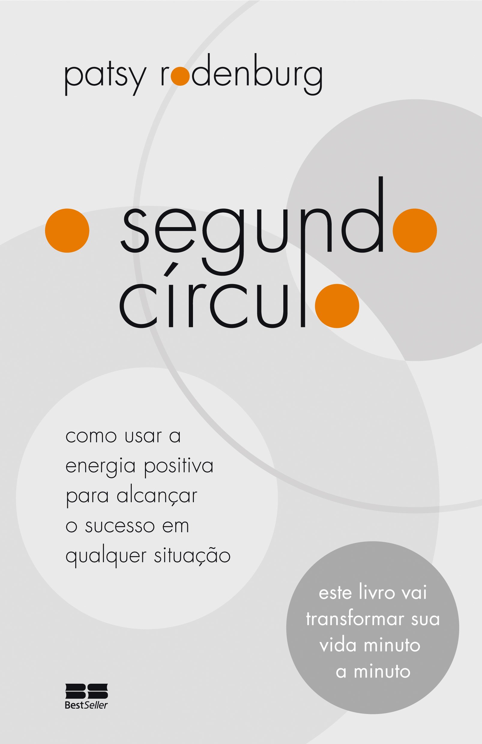 Amazon.com: O Segundo Círculo: 9788576842798: Patsy Rodenburg: Books