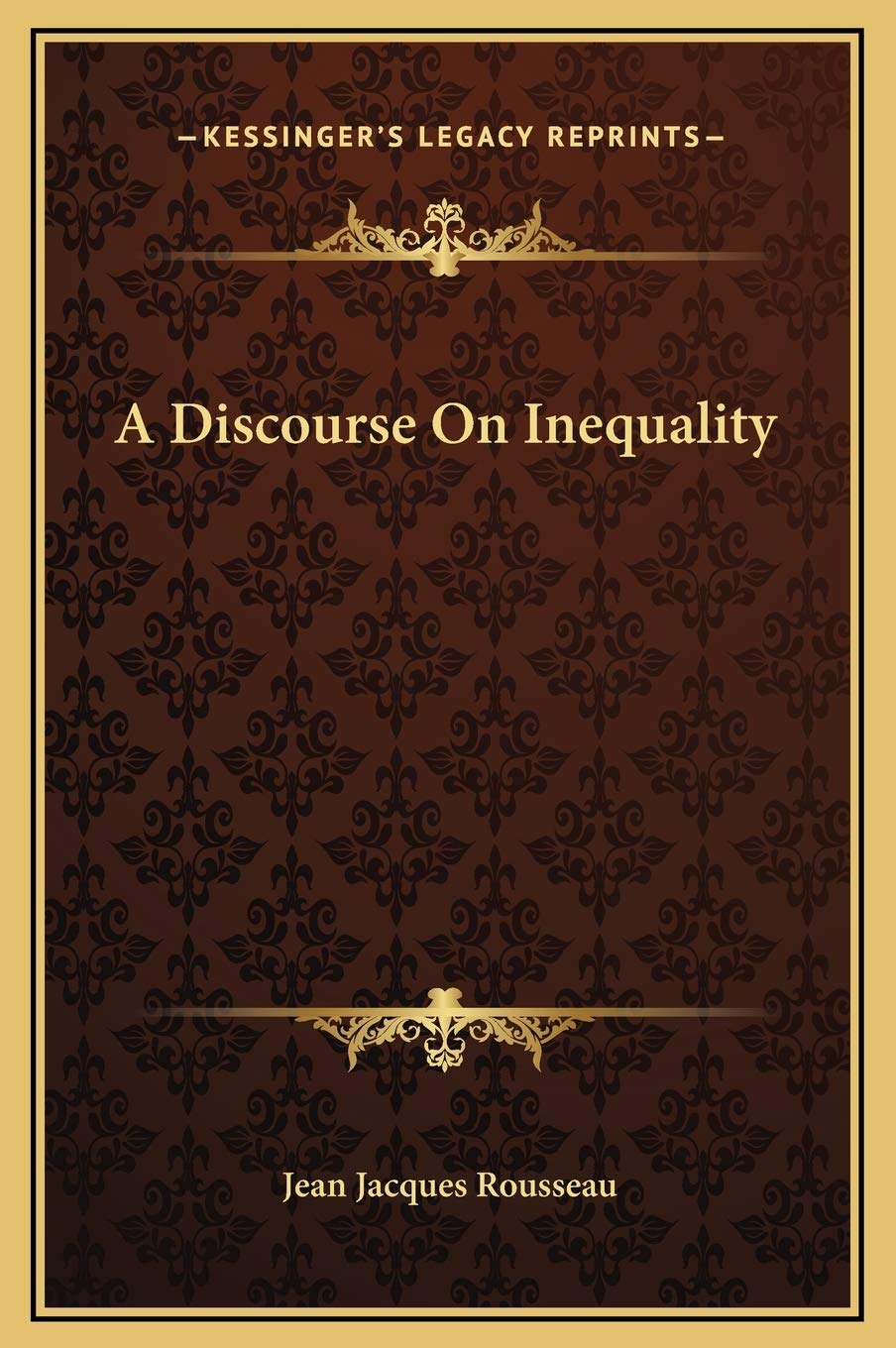 A Discourse On Inequality: Rousseau, Jean Jacques: 9781169225244 ...