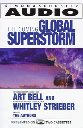 The Coming Global Superstorm: And How to Prevent It: Strieber, Whitley ...