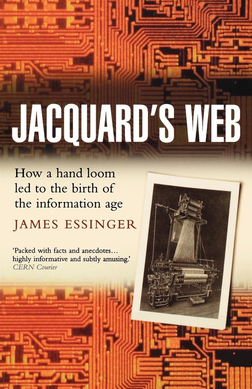 JACQUARD'S WEB:HOW HAND-LOOM LED BIRTH INFO AGE PAPER: How a Hand-Loom ...