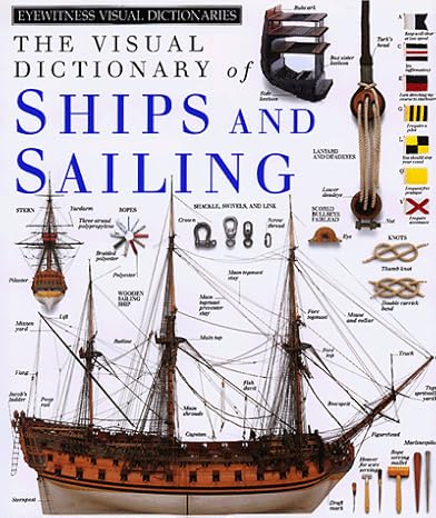 The Visual Dictionary of Ships and Sailing (Eyewitness Visual ...