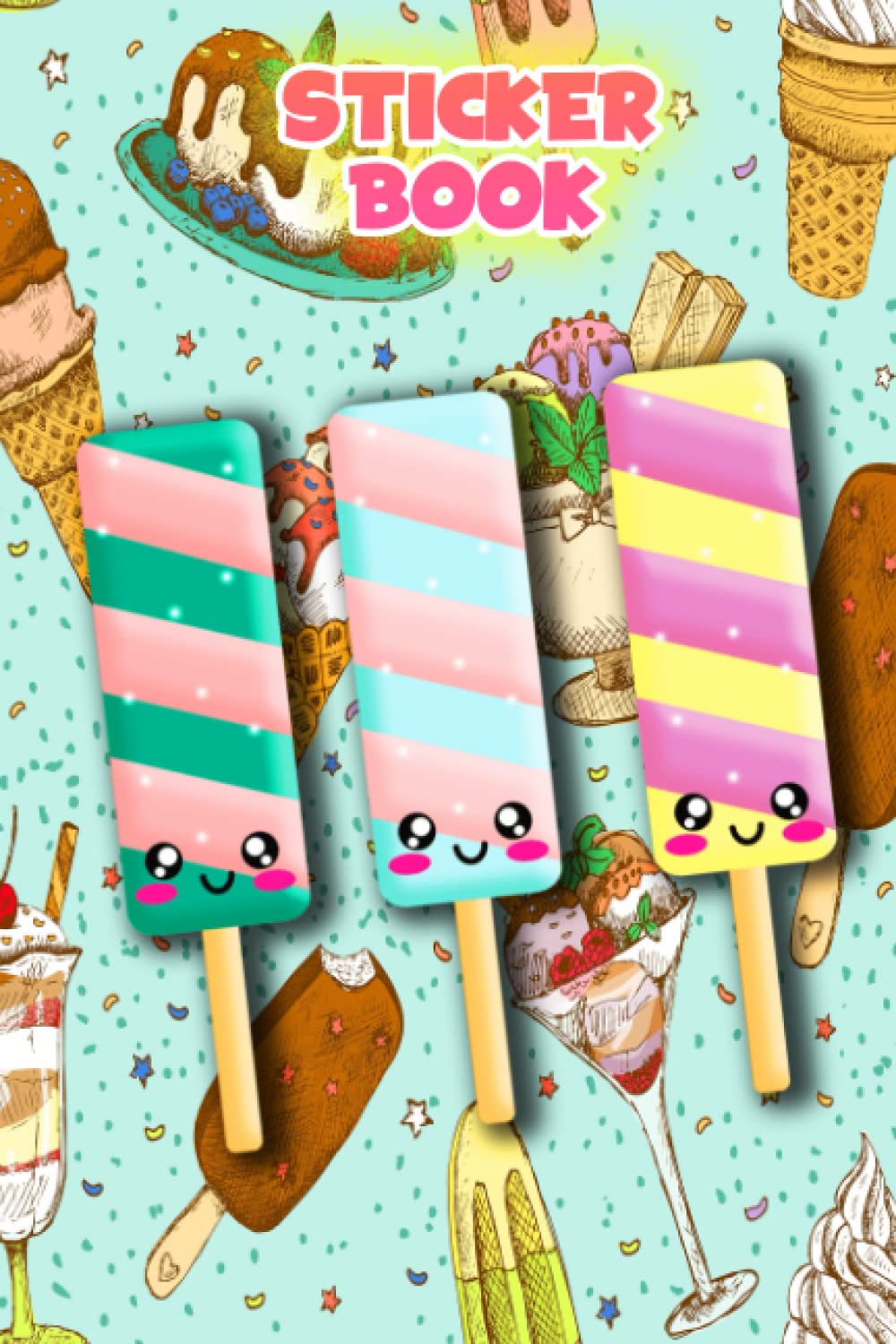 Buy Sticker Book: Permanent Kawaii chibi popsicle Blank Sticker ...
