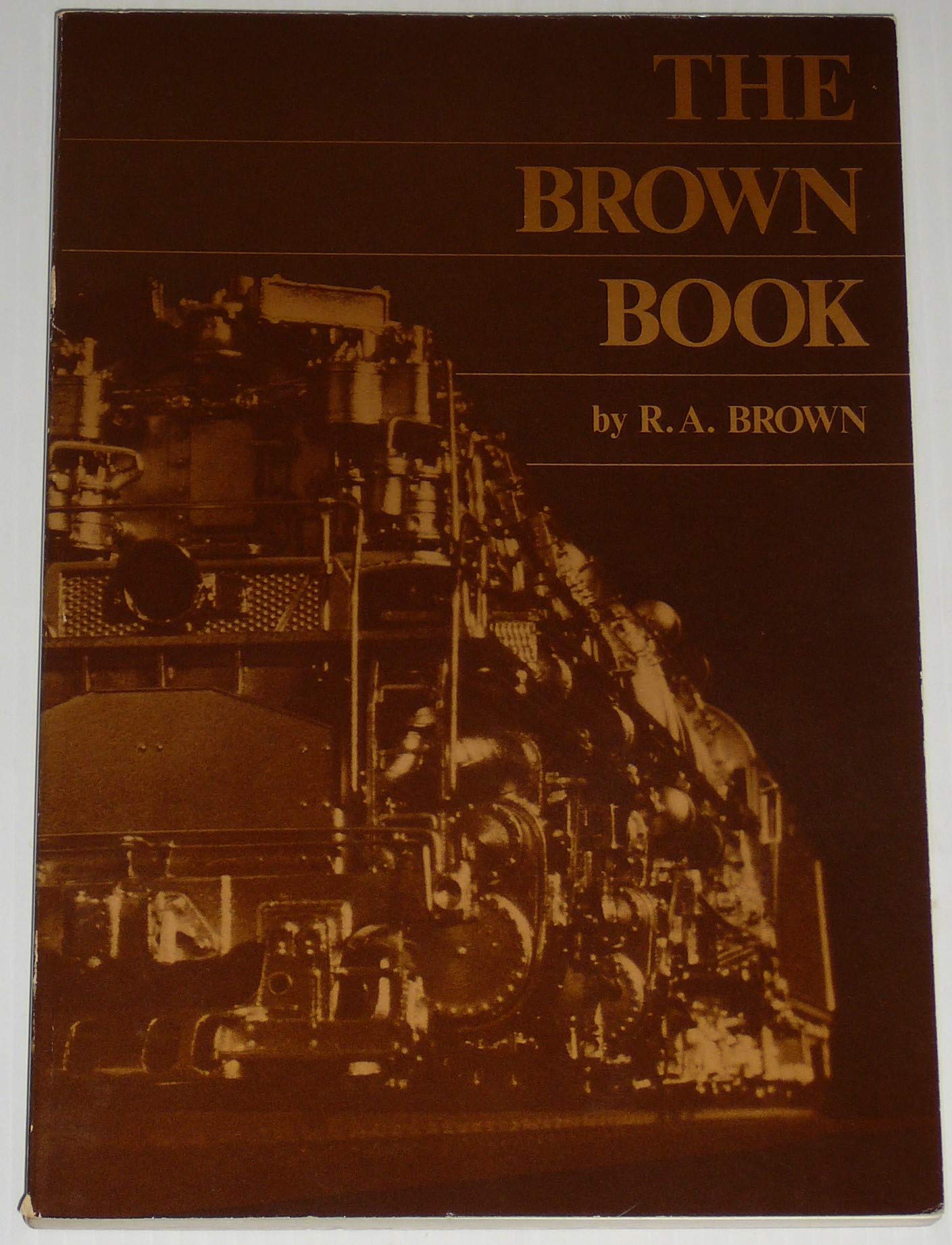 The Brown Book: The Complete Guide to Buying and Selling HO Brass ...