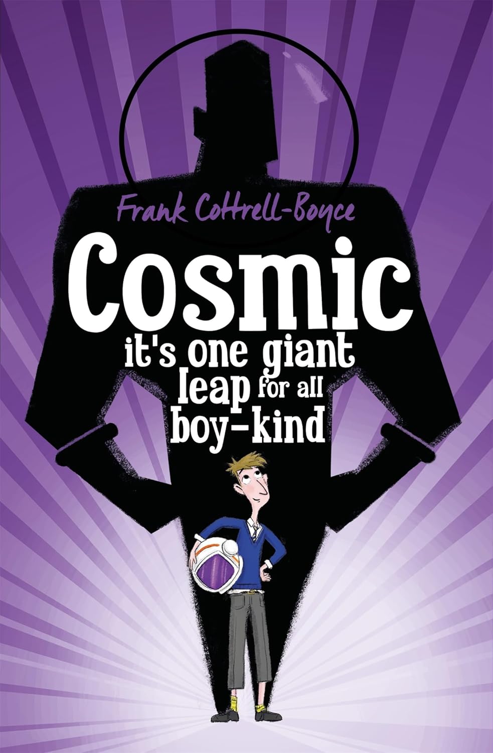 Cosmic: From the UK Children's Laureate 2024–2026 : Cottrell-Boyce ...