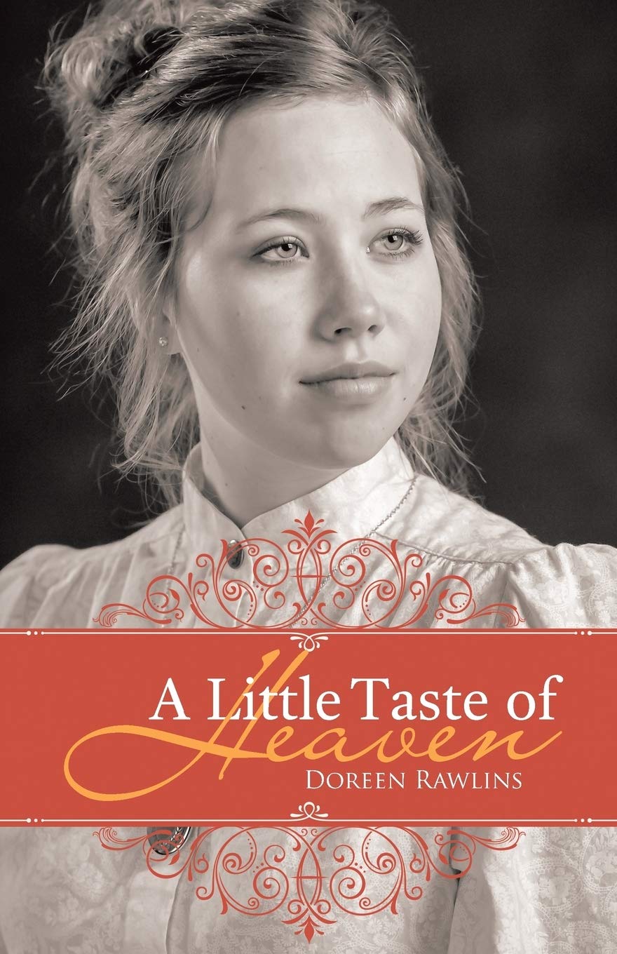 A Little Taste of Heaven: Rawlins, Doreen: 9781512753110: Amazon.com: Books