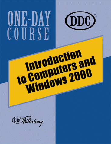 Introduction to Computers and Microsoft Windows 98/2000: One-Day Course ...