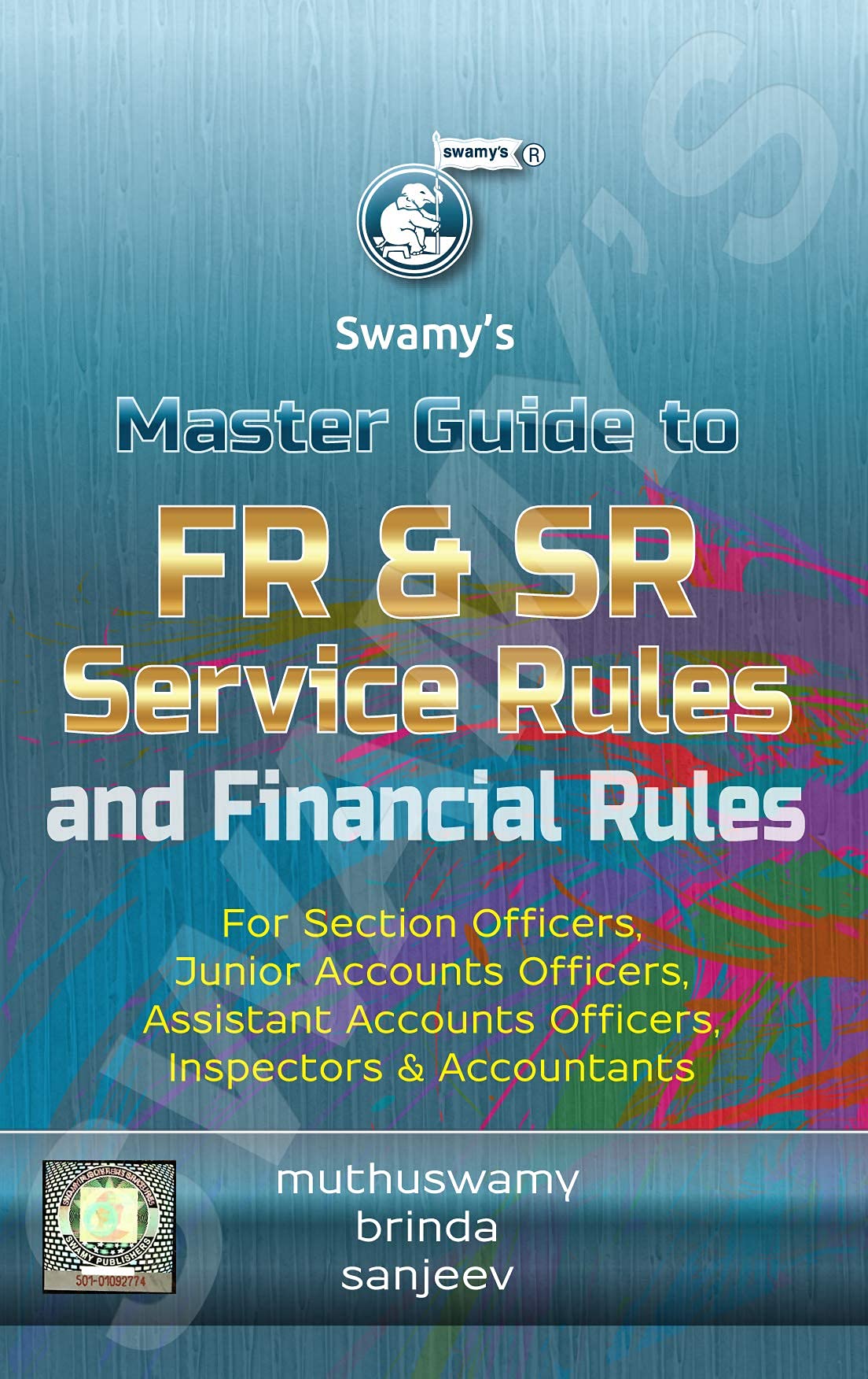 Swamy Publishers (P) Ltd. Swamy’s Master Guide to FR & SR Service Rules ...