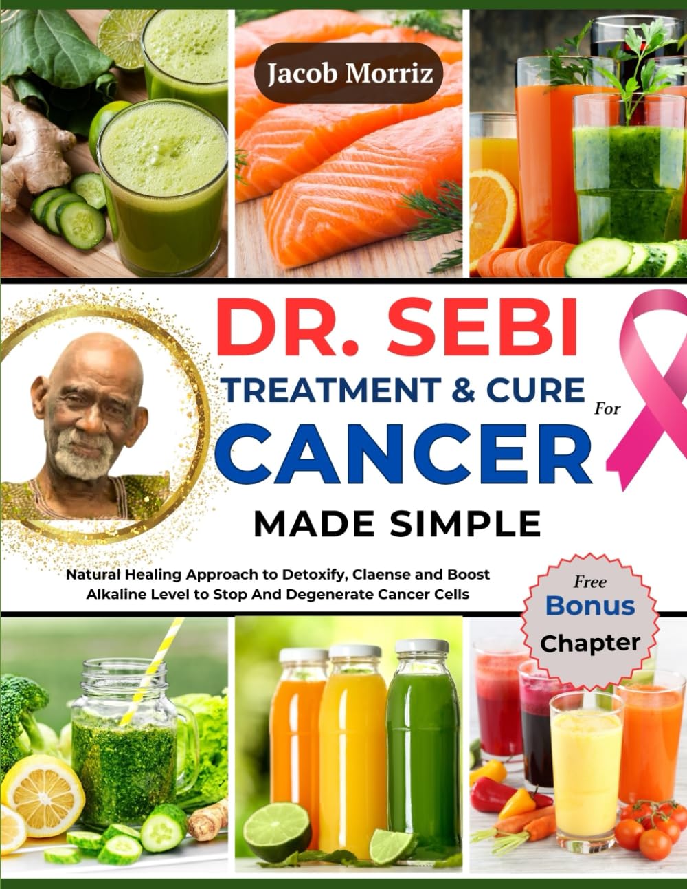 DR. SEBI TREATMENT & CURE FOR CANCER MADE SIMPLE: Natural Healing ...