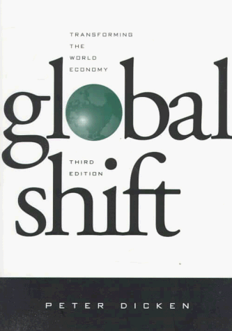 Global Shift, Third Edition: Transforming the World Economy: Dicken ...