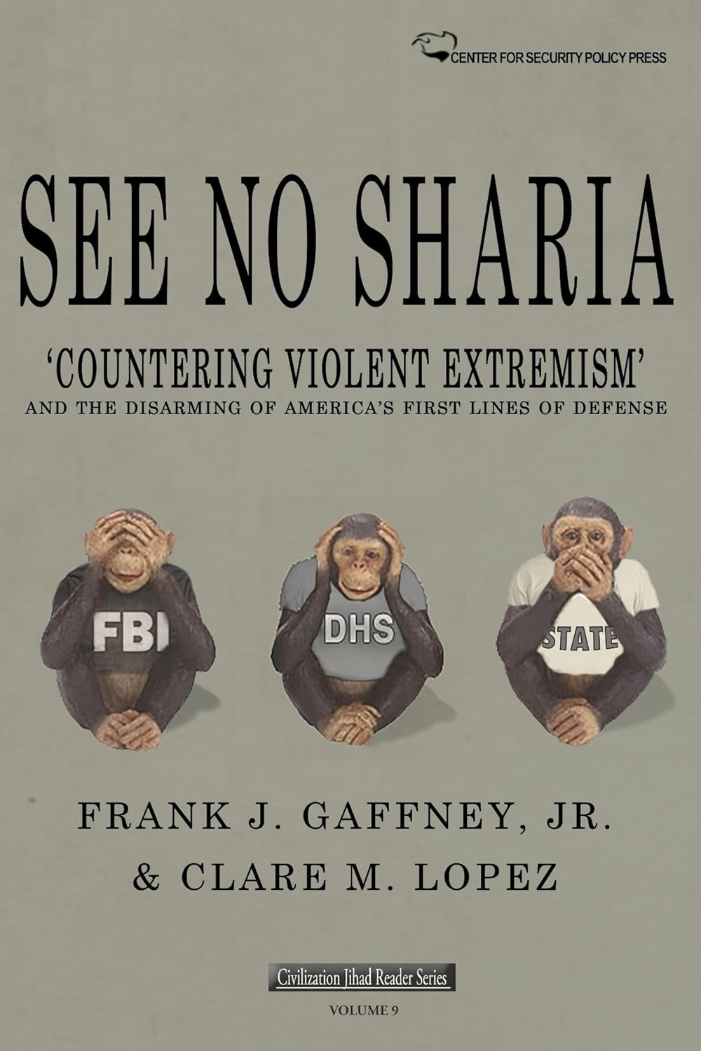See No Sharia: 'Countering Violent Extremism' and the Disarming of ...