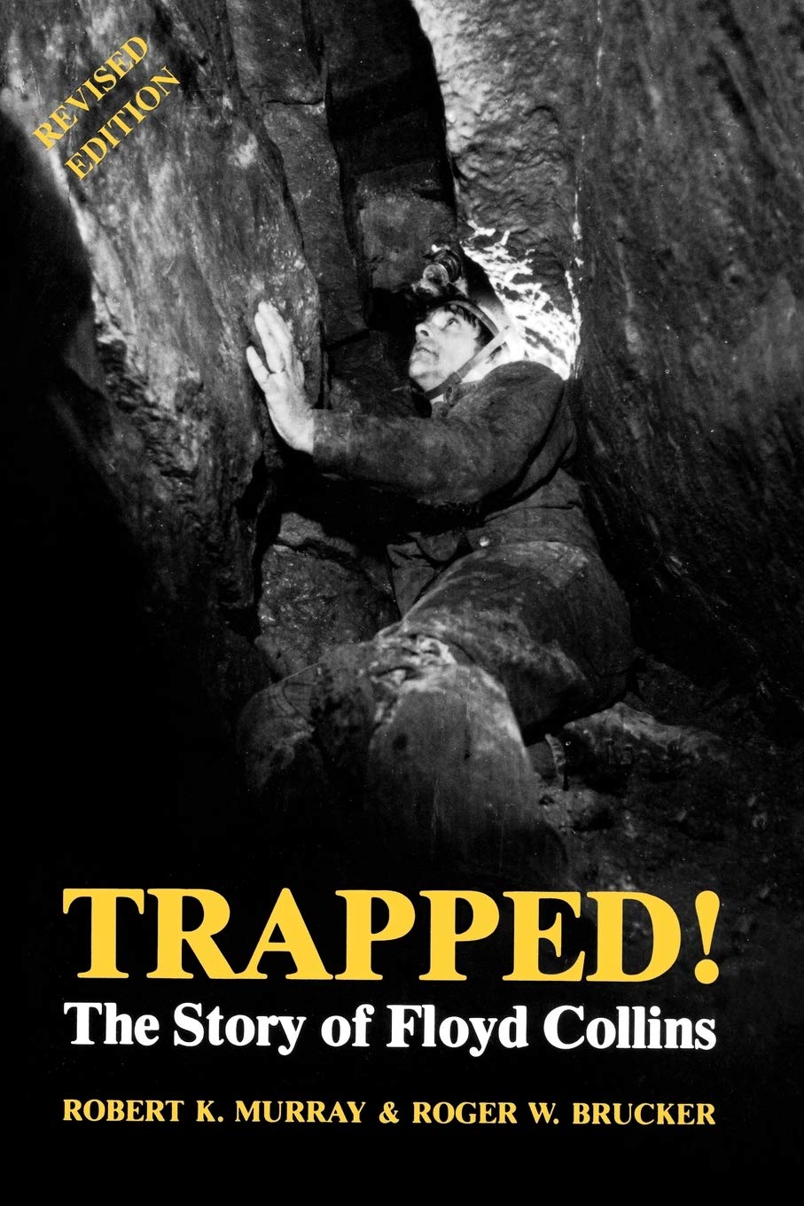 Trapped!: The Story of Floyd Collins: Murray, Robert K., Brucker, Roger ...