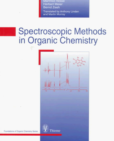 Spectroscopic Methods in Organic Chemistry (Foundations of Organic ...