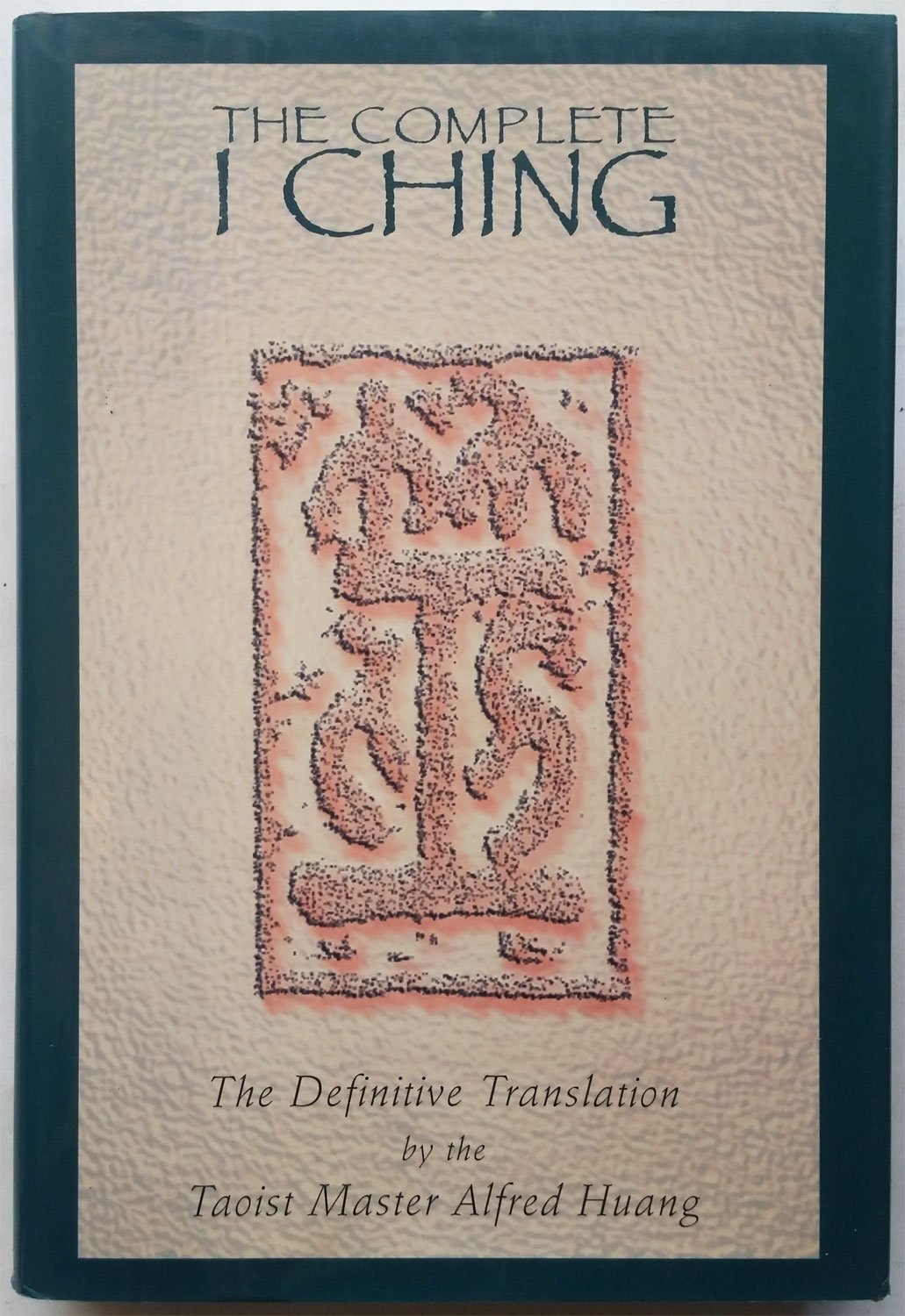 Complete I Ching: Huang, Alfred: 9780892816569: Amazon.com: Books