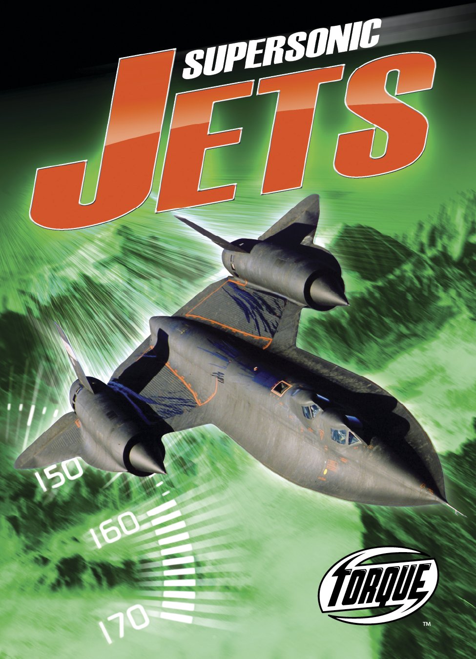 Supersonic Jets (Torque Books): Von Finn, Denny: 9781600142871: Amazon ...