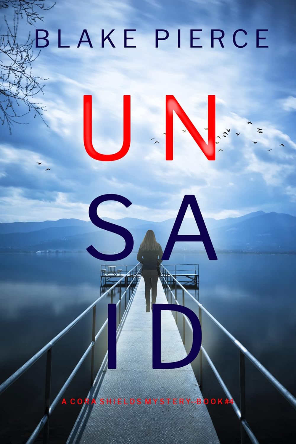 Unsaid (A Cora Shields Suspense Thriller—Book 4) eBook : Pierce, Blake ...