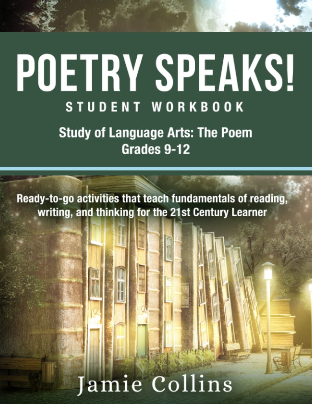 Poetry Speaks! Student Workbook: Study of Language Arts: The Poem ...