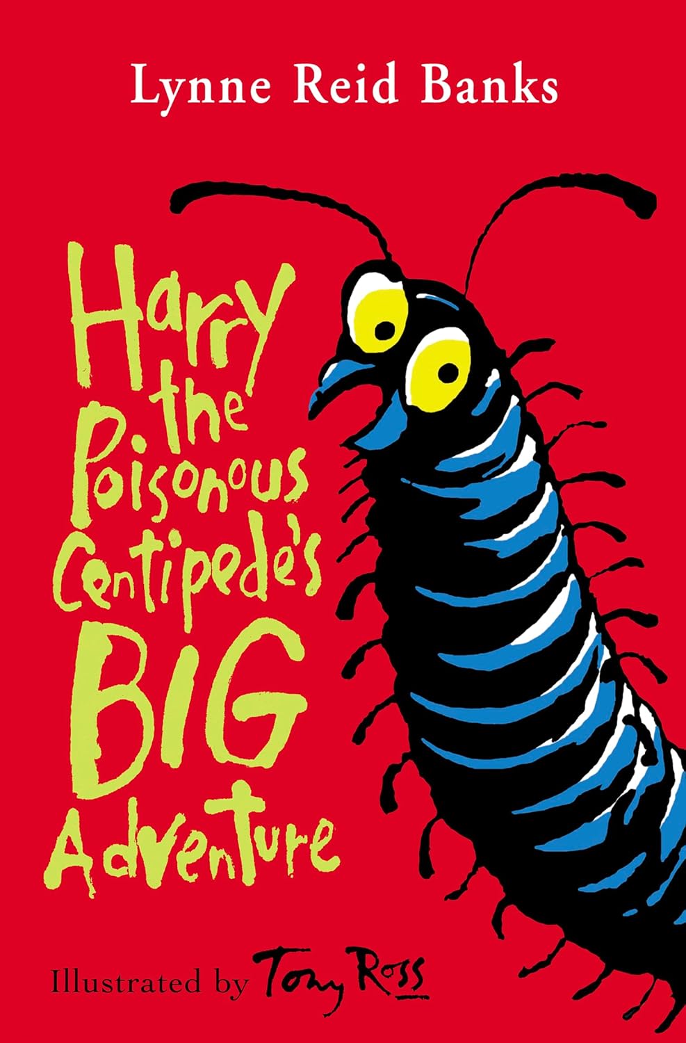 Harry the Poisonous Centipede's Big Adventure: Banks, Lynne Reid ...