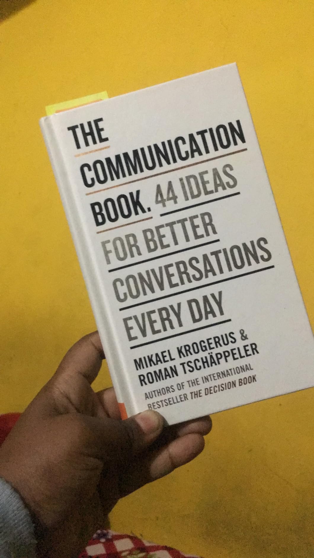 The Communication Book: 44 Ideas for Better Conversations Every Day ...