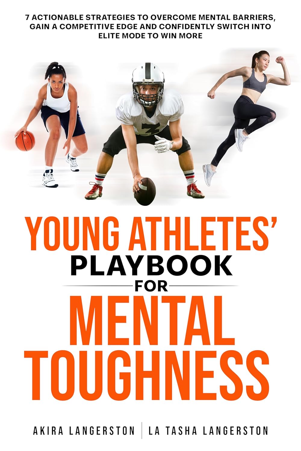 Young Athletes' Playbook for Mental Toughness : 7 Actionable Strategies ...