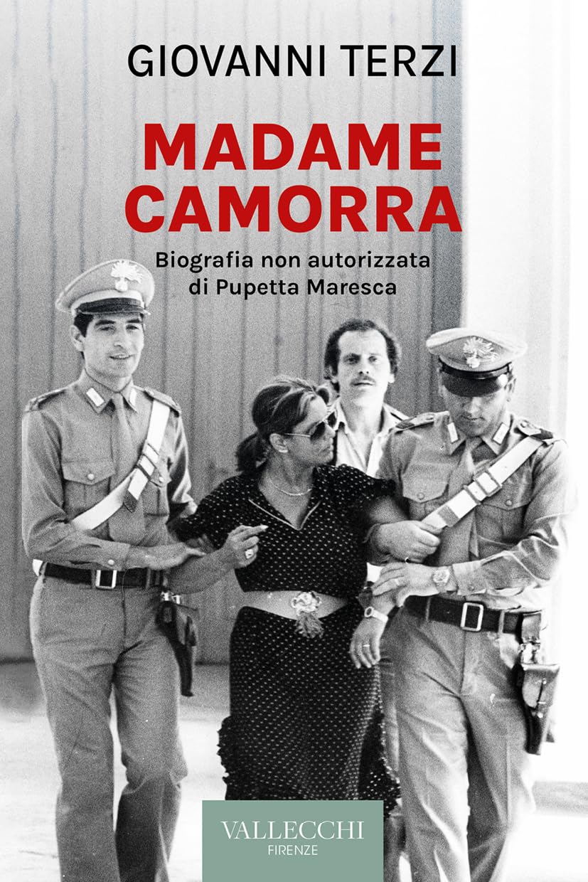 Madame Camorra: Biografia non autorizzata di Pupetta Maresca (Italian ...