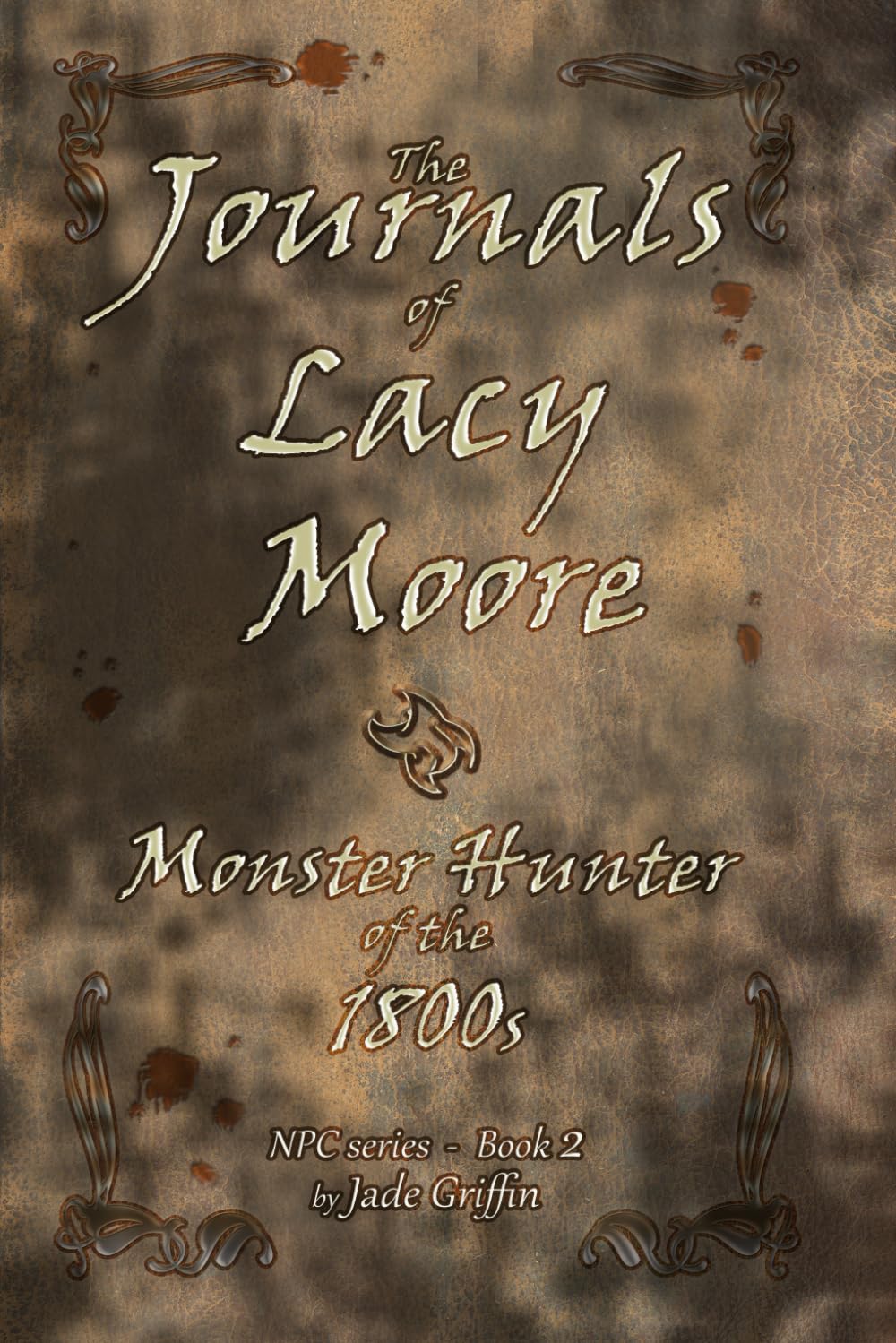 Amazon.com: The Journals of Lacy Moore: Monster Hunter of the 1800s ...