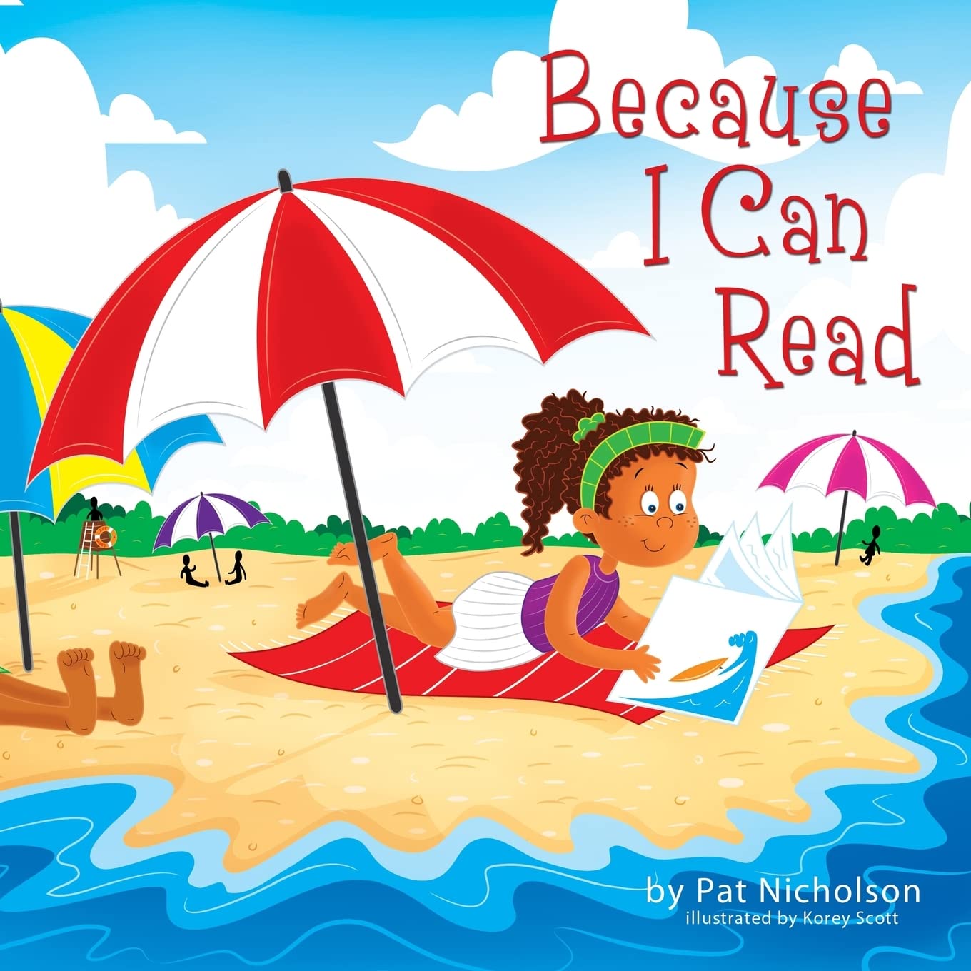 Because I Can Read: Nicholson, Pat, Scott, Korey: 9781482069235: Amazon ...