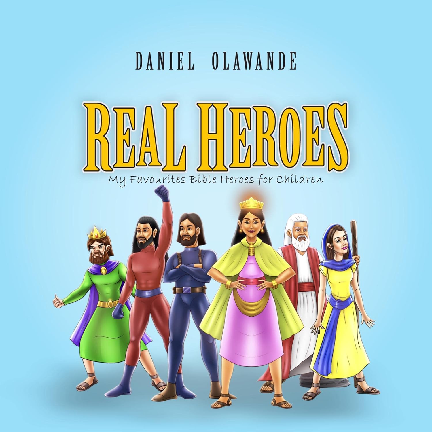 Real Heroes: My Favourite Bible Heroes For Children eBook : Olawande ...