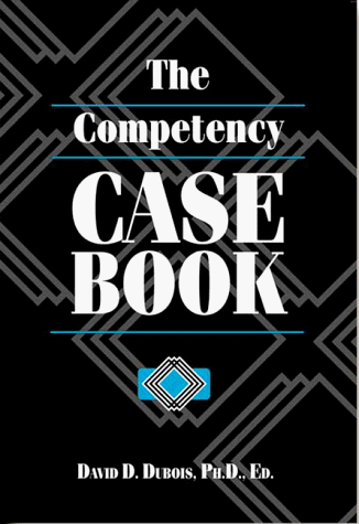 The Competency Casebook: David D. Dubois: 9780874254259: Amazon.com: Books